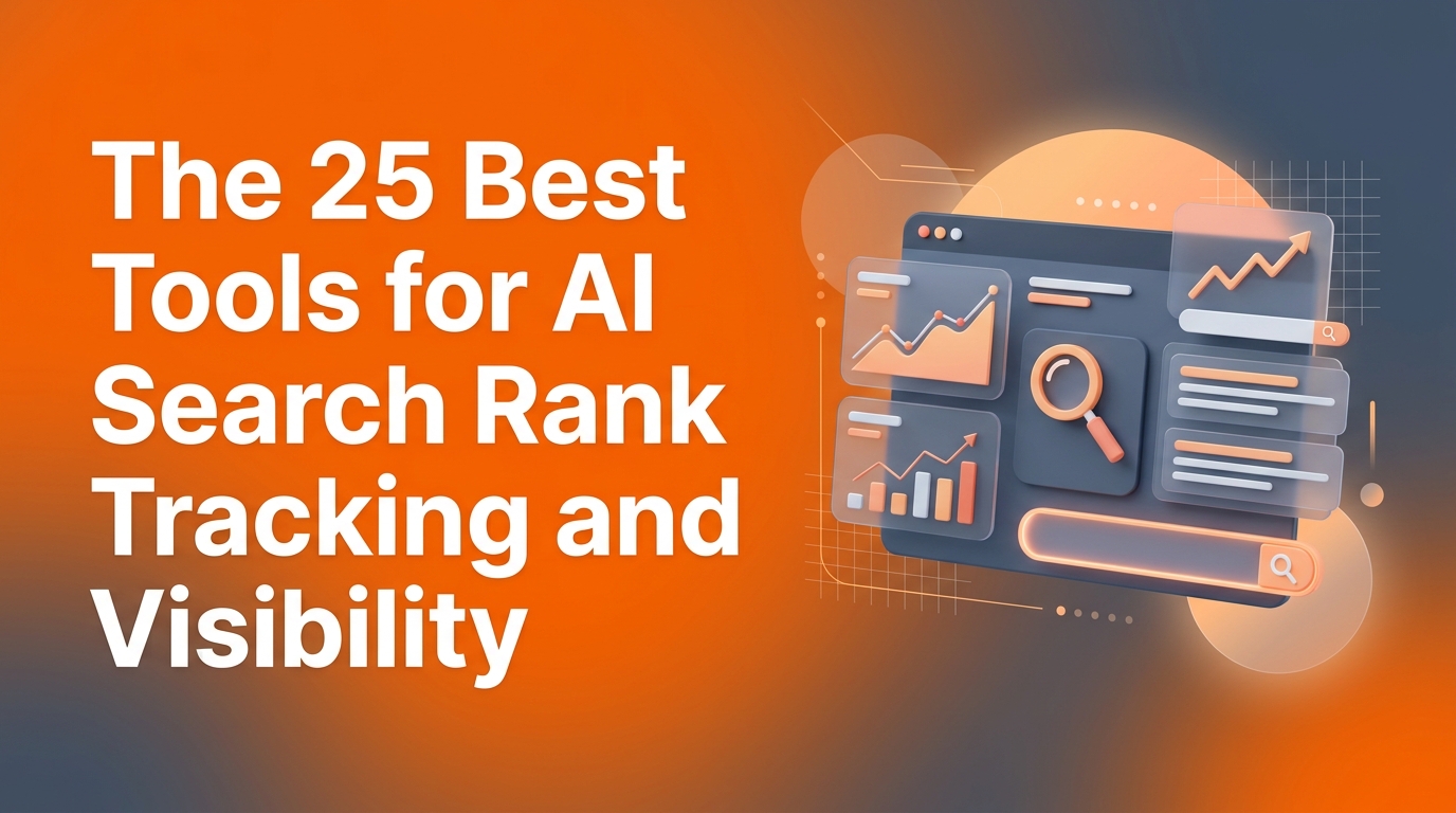 The 25 Best Tools for AI Search Rank Tracking and Visibility | Leapd Blog