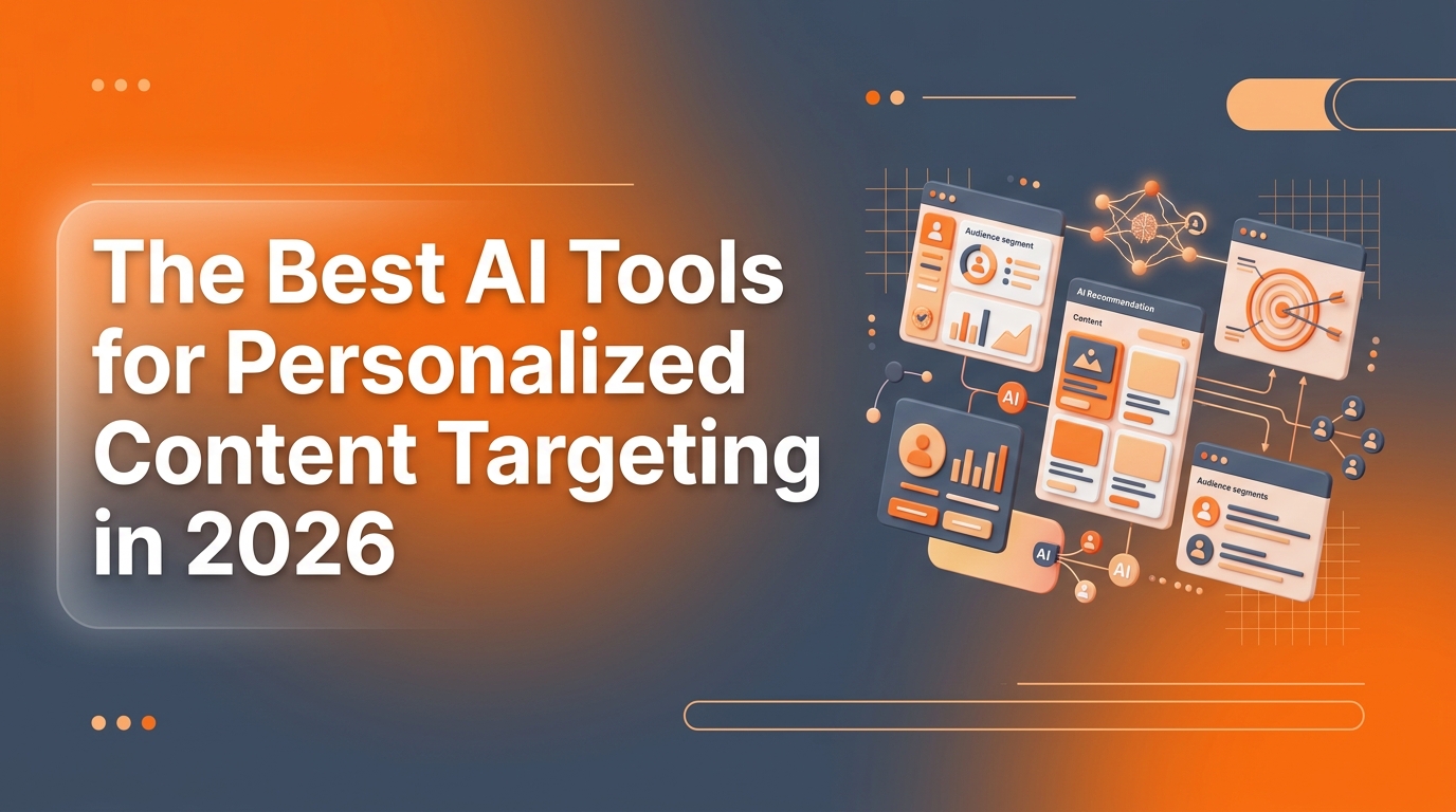 The Best AI Tools for Personalized Content Targeting in 2026 | Leapd Blog